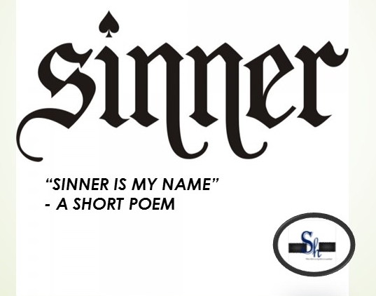 “A SINNER IS MY NAME”- A poem which will make you cry! | SHURUKH HUSSAIN